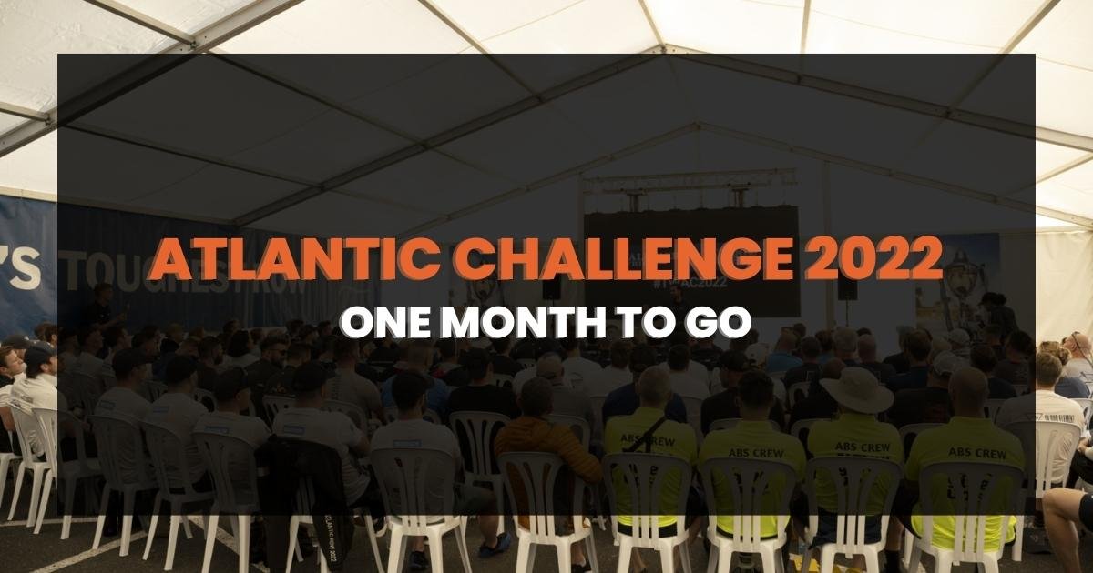 Atlantic Challenge 2022 - One Month To Go – Not Today Row