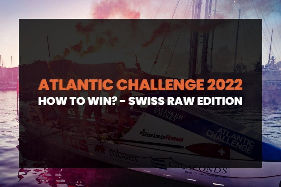 Atlantic Challenge 2022 - Insights From The Winners Of 2021: Swiss Raw ...